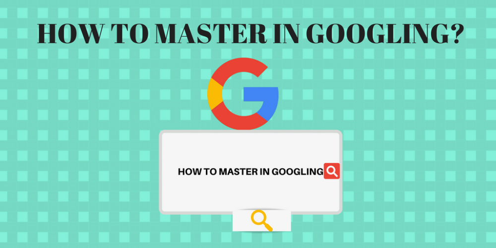 Master in Googling - How To Become Master In Googling